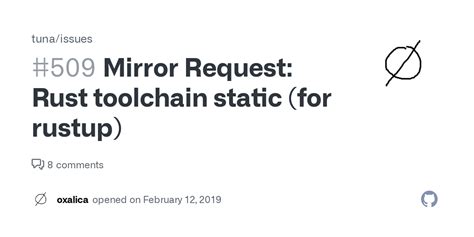 Mirror Request Rust Toolchain Static For Rustup · Issue 509 · Tunaissues · Github