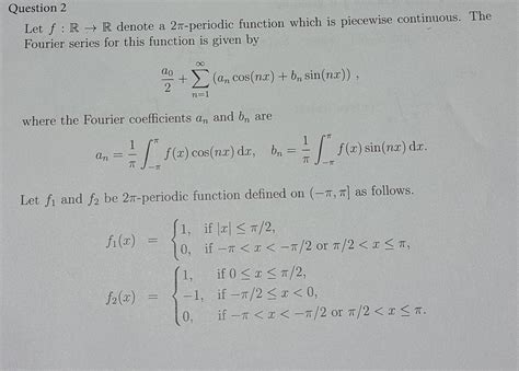 Solved Let F R→r Denote A 2π Periodic Function Which Is