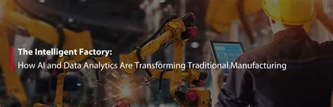 How Ai And Data Analytics Are Transforming Traditional Manufacturing