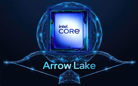 Intel Arrow Lake H Cpu For Laptops Shows Up A Year Ahead Of Launch P Cores E Cores With