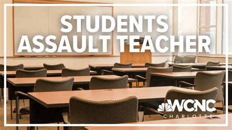 Students Charged With Assaulting Teacher Charlotte Nc News
