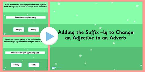 Making An Adverb By Adding The Suffix Ly To An Adjective Language