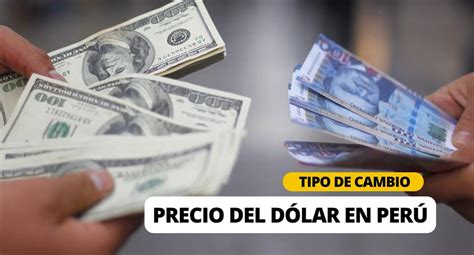 Precio Del Dólar En Perú Hoy 19 De Noviembre A Cuánto Se Cotiza El