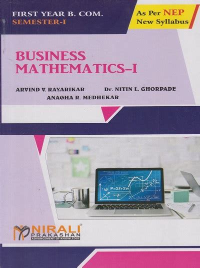 Business Mathematics 1 For First Year Bcom Semester 1 As Per Nep Syllabus Sppu Arvind