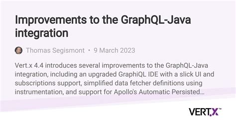 improvements to the graphql java integration blog eclipse vert x