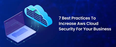 Top 7 Aws Cloud Security Best Practices For 2024
