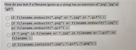 Solved How Do You Test If A Filename Given As A String Chegg