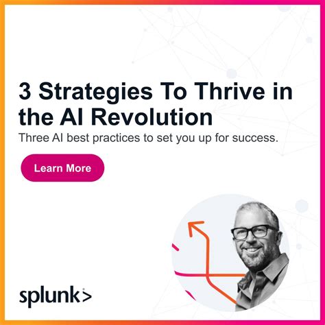 3 Ways To Lead Through The Ai Revolution Splunk Splunk