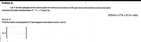 Solved Let V Be The Subspace Of The Vector Space Of