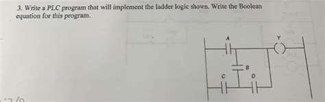 Solved 3 Write A Plc Program That Will Implement The Ladder