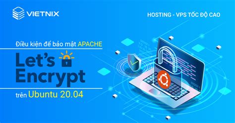 Cách Bảo Mật Apache Bằng Lets Encrypt Trên Ubuntu 20 04