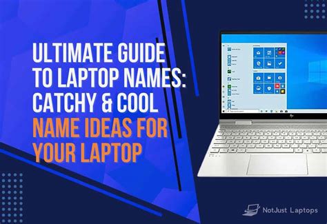 Ultimate Guide To Laptop Names