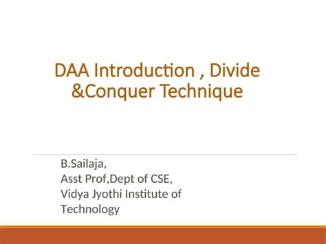Daa Introduction Divide And Conquer Technique Ppt