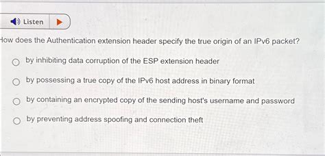 Solved ListenHow Does The Authentication Extension Header Chegg Com
