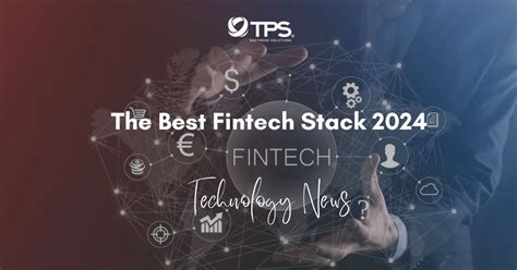The Best Fintech Stack In 2024
