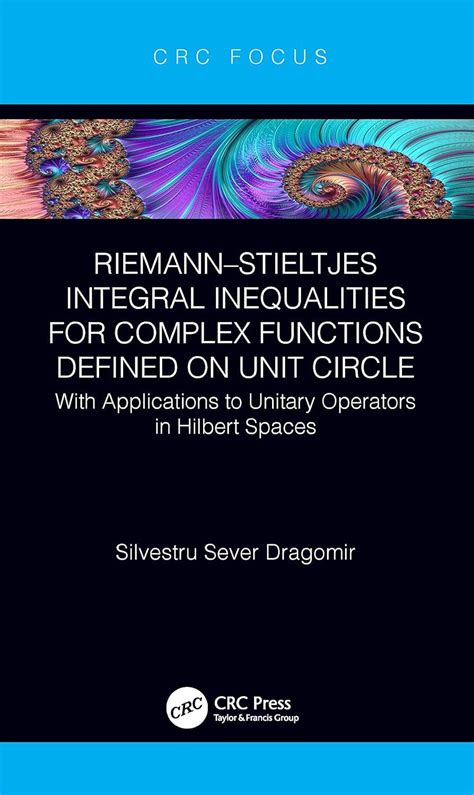 Buy Riemannstieltjes Integral Inequalities For Complex Functions Defined On Unit Circle With