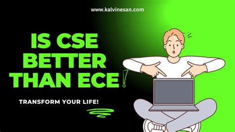 Is CSE Better Than ECE What Should I Choose CSE Or ECE Kalvi Nesan