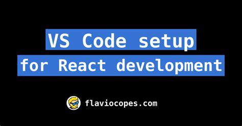 Vs Code Setup For React Development