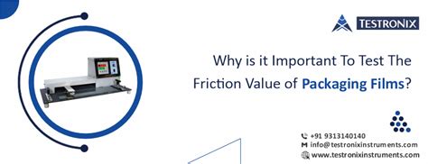 Why Is It Important To Test The Friction Value Of Packaging Films