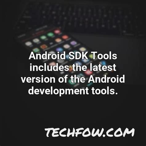 Which Android SDK Tools Should I Install Expert Guide TechFOW