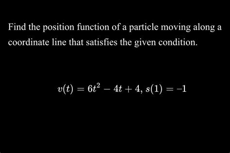 Solved Find The Position Function Of A Particle Moving Along Chegg