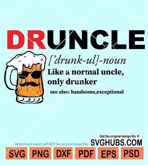 Druncle Svg Uncle Definition Svg Funny Uncle Svg Drunkle Definition