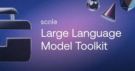 Introducing Scales Large Language Model Toolkit Blog Scale Ai
