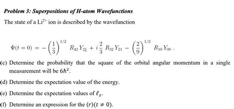 Solved Problem 3 Superpositions Of H Atom Wavefunctions The