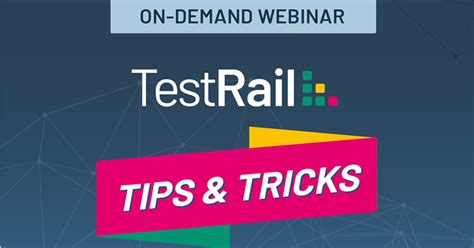 Testrail Tips And Tricks Webinar Highlights Testrail