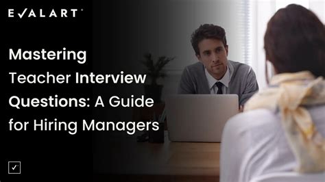 Mastering Teacher Interview Questions A Guide For Hiring Managers