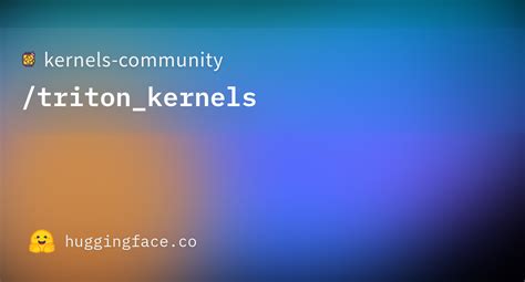 Kernels Communitytritonkernels At Main