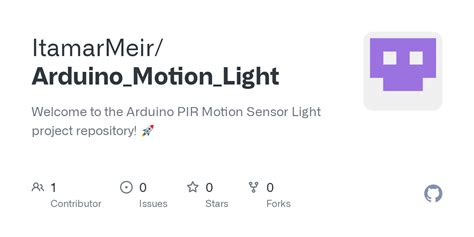 GitHub ItamarMeir Arduino Motion Light Welcome To The Arduino PIR Motion Sensor Light Project