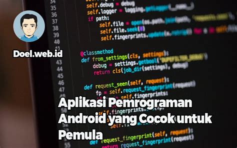 8 Aplikasi Pemrograman Android Yang Cocok Untuk Pemula