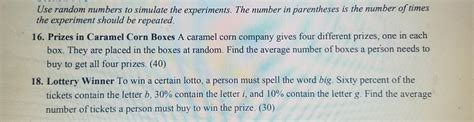 Solved Use Random Numbers To Simulate The Experiments The