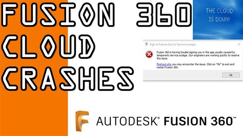 Fusion 360 Cloud Crashes Fixes Coming Youtube