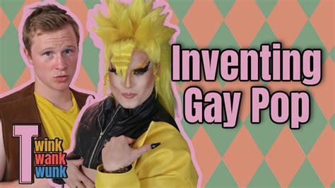 Inventing Gay Pop Twink Twank Twunk S1E16 YouTube
