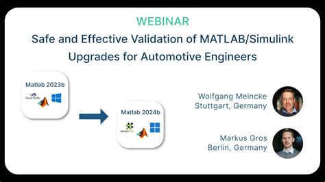 Safe And Effective Validation Of Matlabsimulink Upgrades For