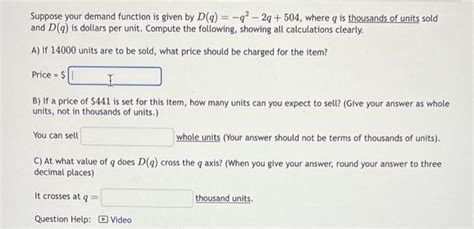 Solved Suppose Your Demand Function Is Given By Chegg Com