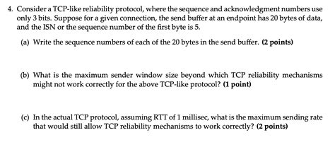 Solved 4 Consider A TCP Like Reliability Protocol Where Chegg