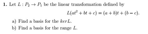 Solved Let L P Rightarrow P Be The Linear Chegg Com