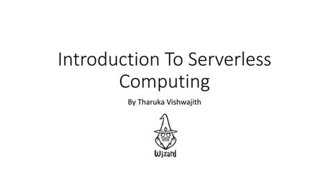 Introduction To Serverless Computing Ppt