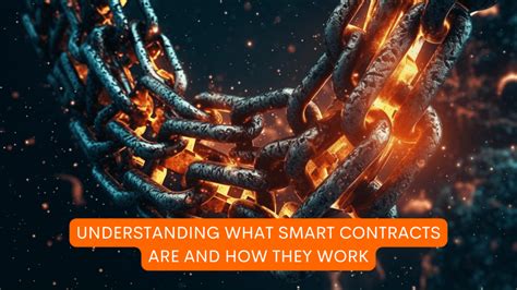 Smart Contract Fundamentals Understanding How They Work