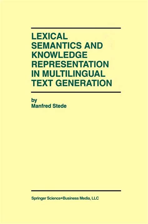 Lexical Semantics And Knowledge Representation In Multilingual Text Generation