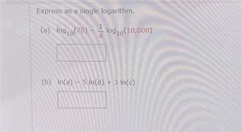Solved Express As A Single Logarithm A Solved Express As A Single Logarithm A