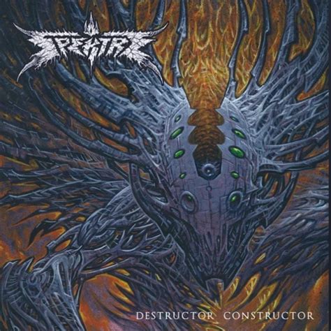 Spektre Destructor Constructor Encyclopaedia Metallum The Metal
