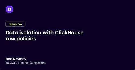 Data Isolation With Clickhouse Row Policies