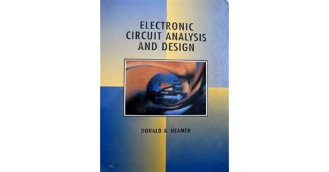 Electronic Circuit Analysis And Design By Donald A Neamen