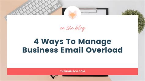 4 Ways To Manage Business Email Overload Datable