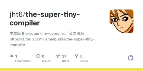 Github Jht6the Super Tiny Compiler 中文版 The Super Tiny Compiler。英文原版：