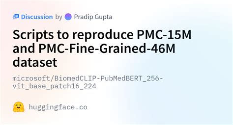 Microsoftbiomedclip Pubmedbert256 Vitbasepatch16224 · Scripts To